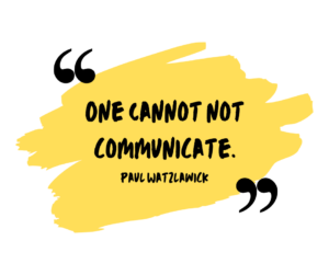 You Cannot Not Communicate - blog.oneicity.com